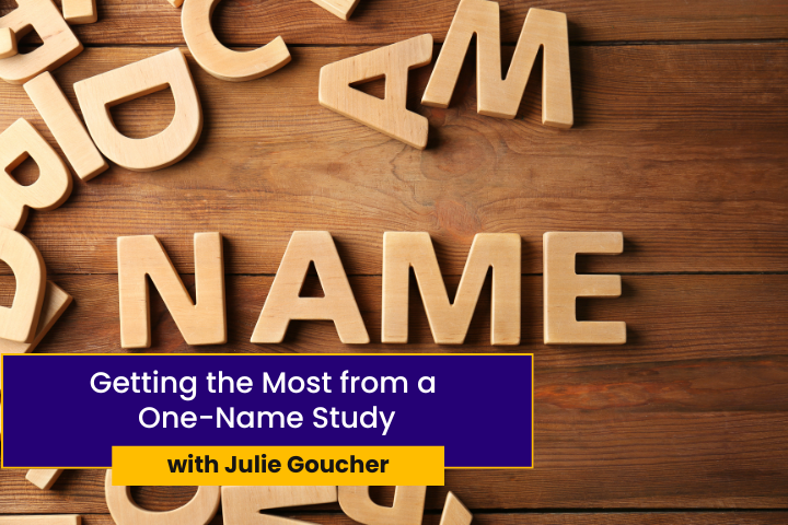 Getting the Most from a One-Name Study | SoG