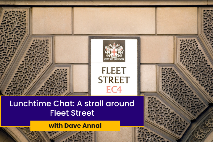 Lunchtime Chat: A stroll around Fleet Street | SoG