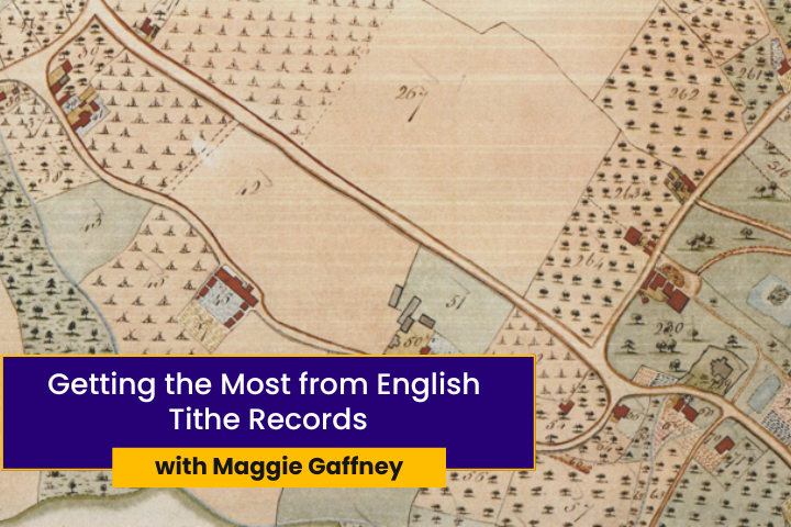 Getting the Most from English Tithe Records with Maggie Gaffney | SoG